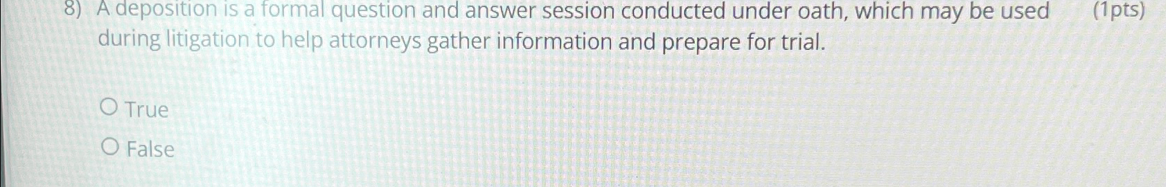 Solved A deposition is a formal question and answer session | Chegg.com