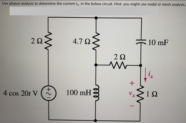 Use phasor analysis to ﻿determine the current ix in | Chegg.com
