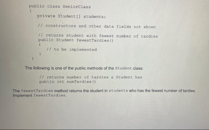 Solved public class SeniorClass private Student[] students: | Chegg.com