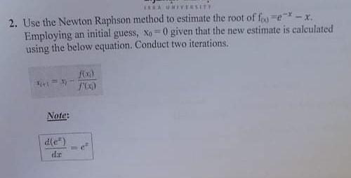 Solved LA VEST 2. Use the Newton Raphson method to estimate | Chegg.com