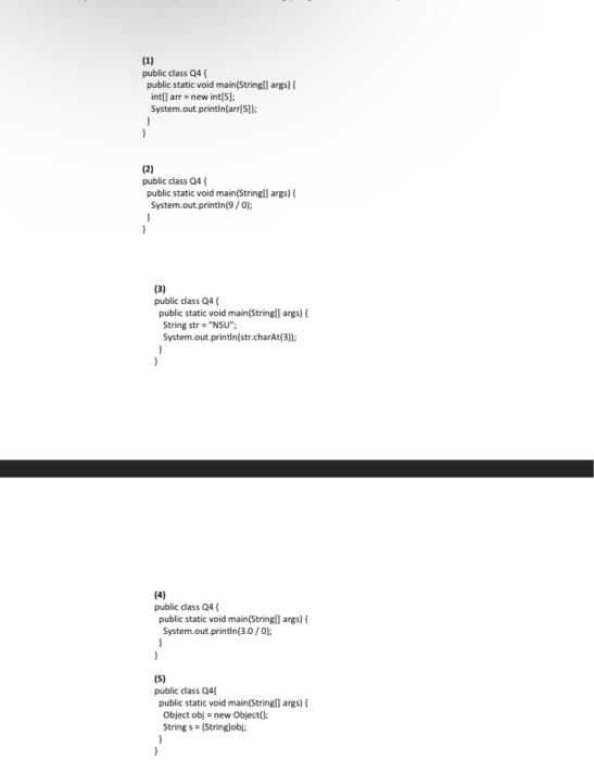 Solved (1) public class Q4 1 public static void | Chegg.com