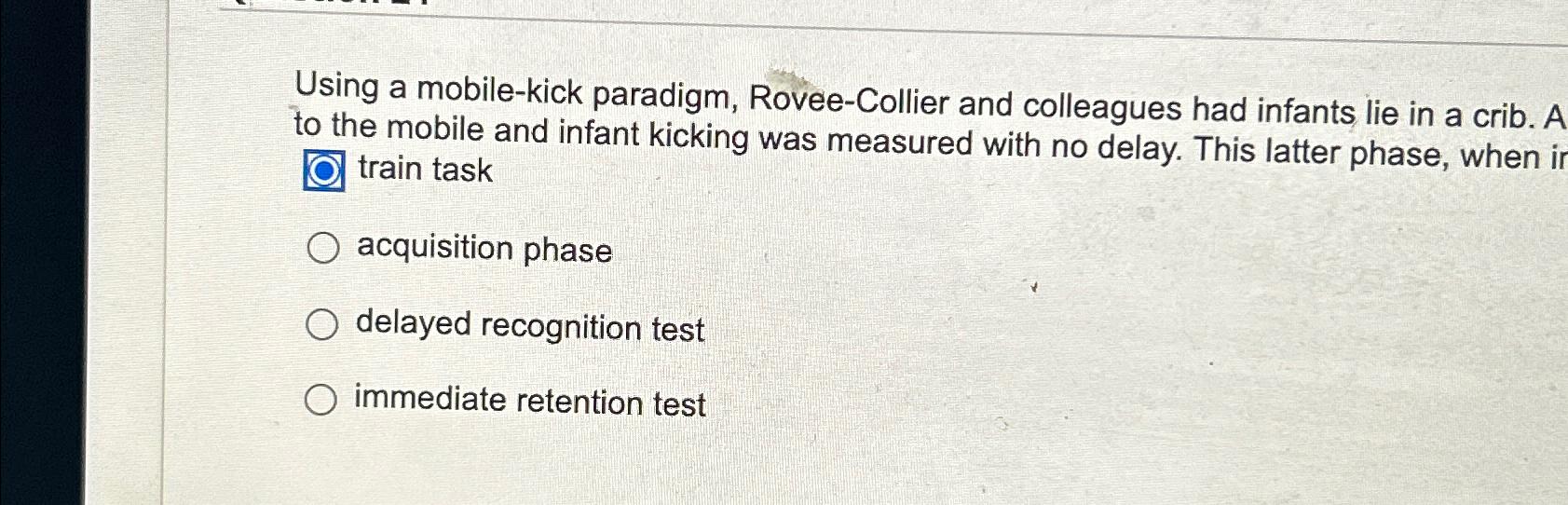 Solved Using a mobile-kick paradigm, Rovee-Collier and | Chegg.com