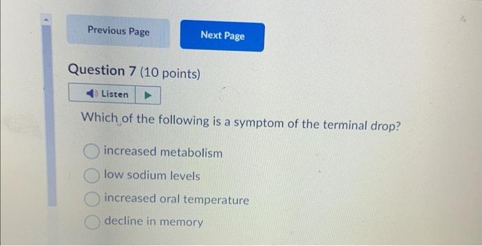 Solved Which of the following is a symptom of the terminal | Chegg.com