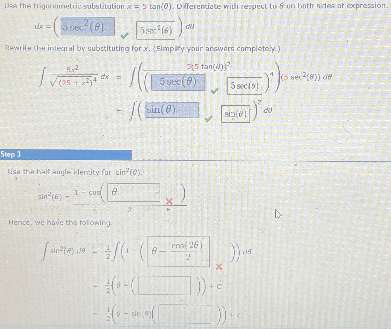 Solved Use the trigonometric substitution x=5tan(θ). | Chegg.com