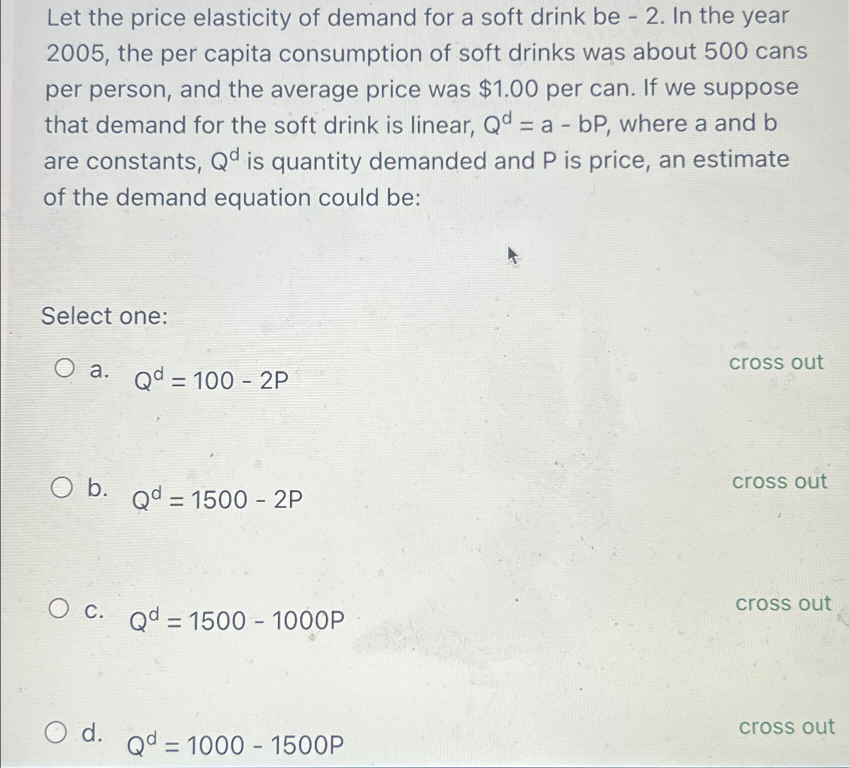 Solved Let the price elasticity of demand for a soft drink | Chegg.com