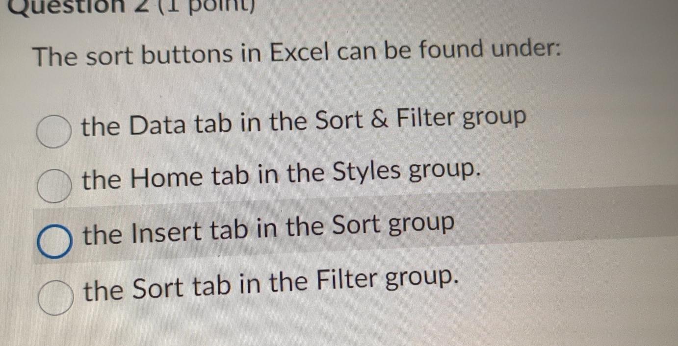 Solved The sort buttons in Excel can be found under:the Data | Chegg.com