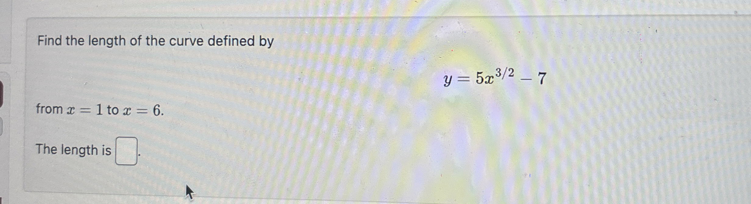 Solved Find the length of the curve defined byy=5x32-7from | Chegg.com