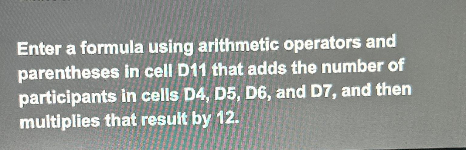 Solved Enter a formula using arithmetic operators and | Chegg.com