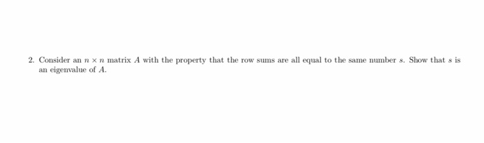 Solved 2. Consider an nxn matrix A with the property that | Chegg.com