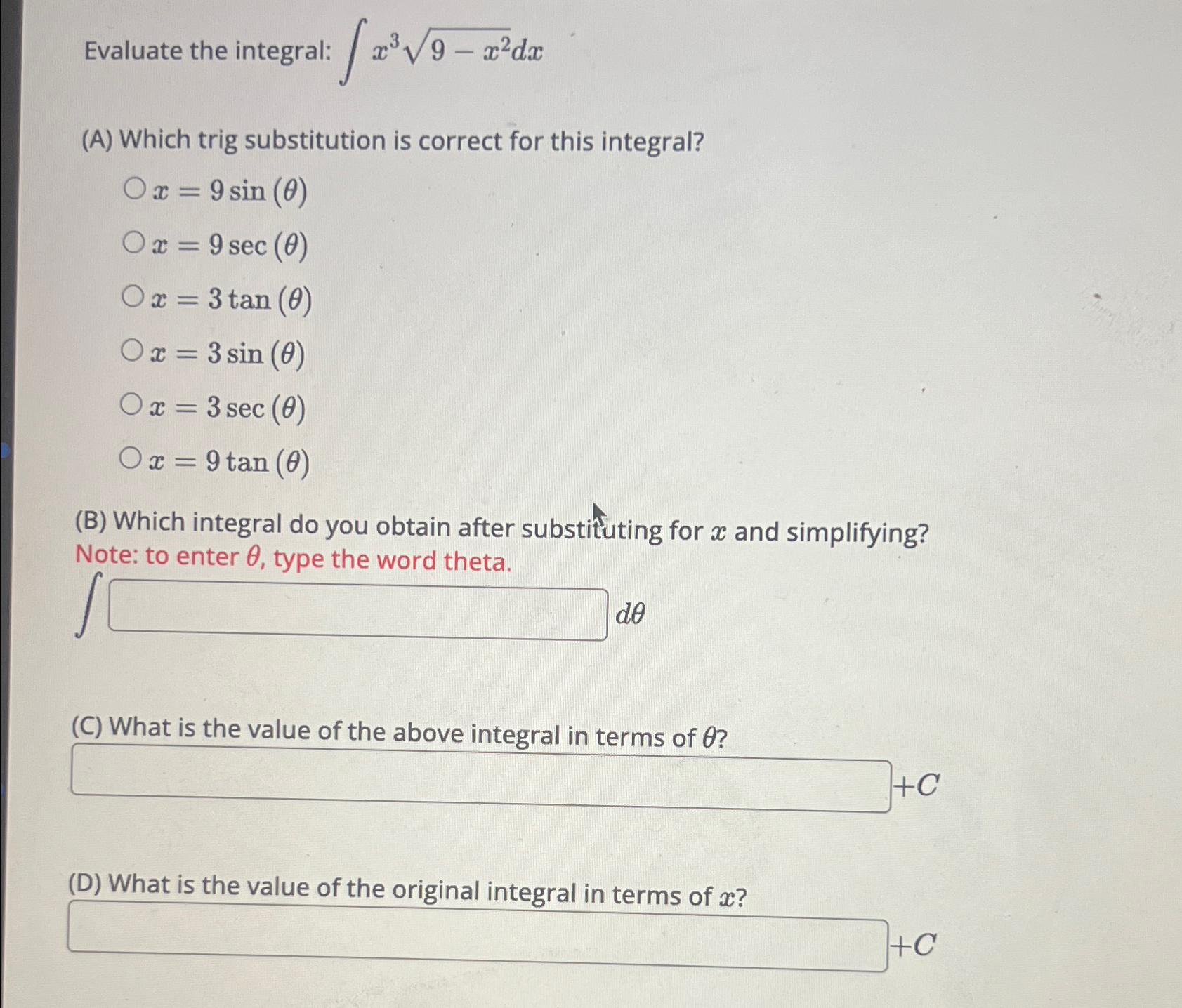 Solved Evaluate the integral: ∫﻿﻿x39-x22dx(A) ﻿Which trig | Chegg.com