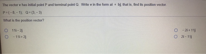 Solved The vector v has initial point P and terminal point | Chegg.com