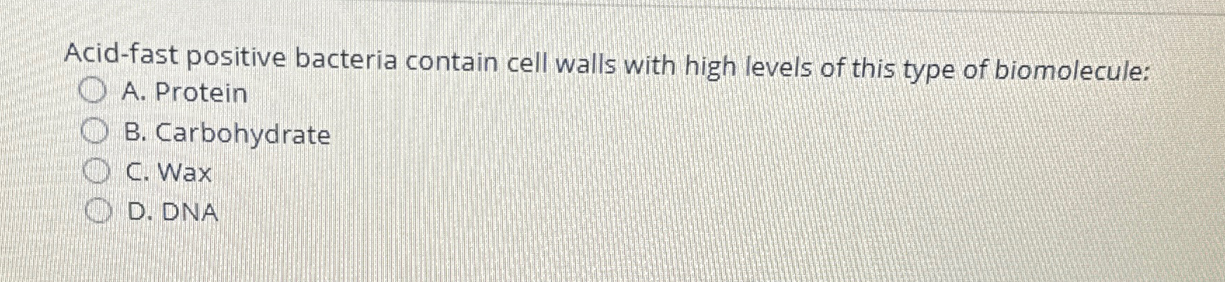 Solved Acid-fast positive bacteria contain cell walls with | Chegg.com