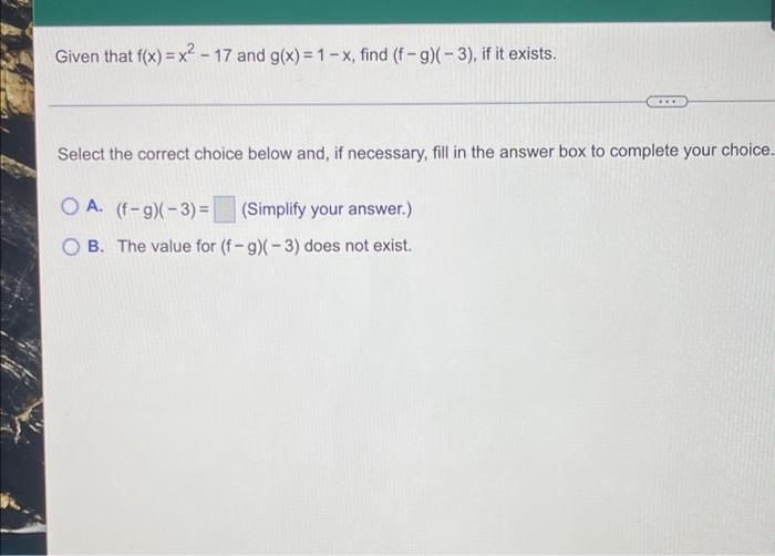 Solved Given that f(x)=x²-17 and g(x)=1-x, find (f-g)(-3), | Chegg.com