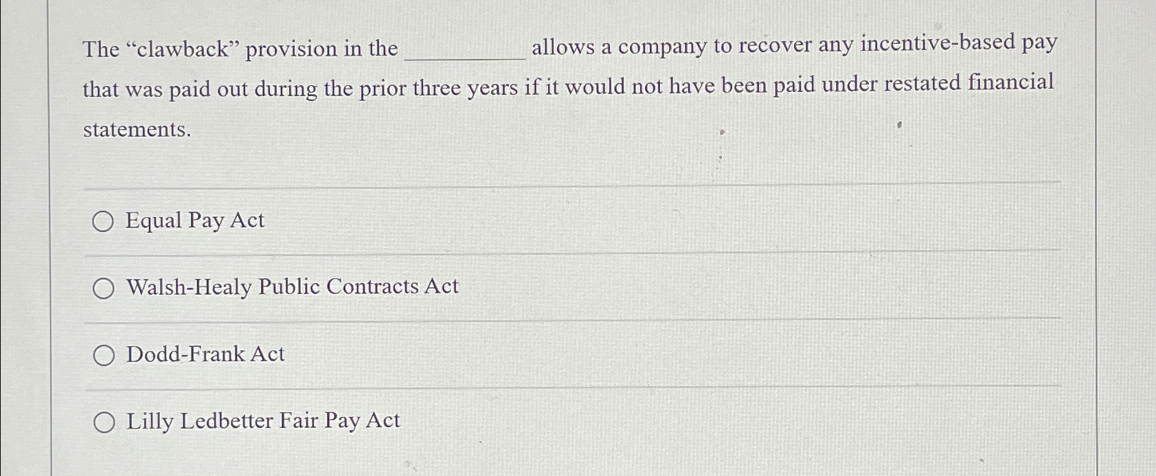 Solved The "clawback" provision in the ﻿allows a company | Chegg.com
