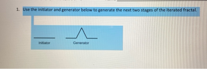 Solved 1. Use the initiator and generator below to generate | Chegg.com
