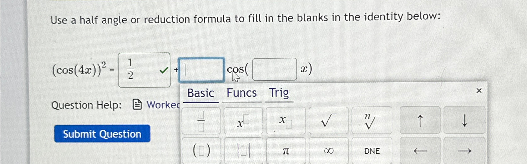 Solved Use a half angle or reduction formula to fill in the | Chegg.com