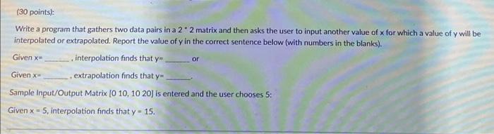 Solved Write a program that gathers two data pairs in a 2∗2 | Chegg.com