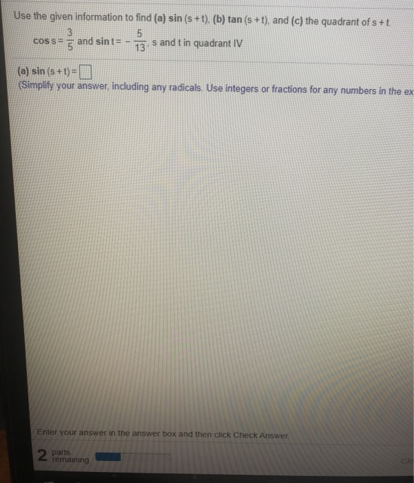 Solved Use The Given Information To Find A Sin S T B