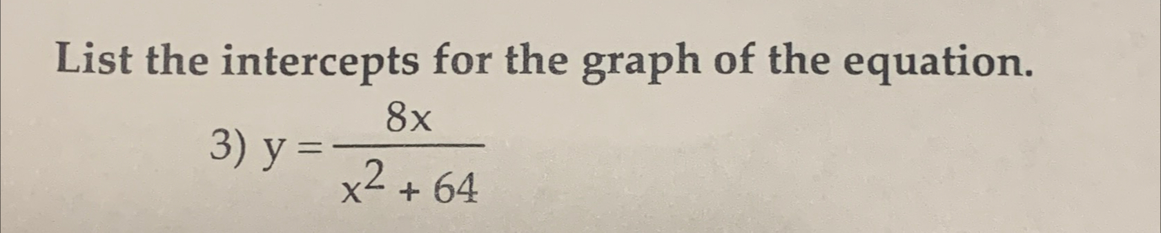 Solved List the intercepts for the graph of the | Chegg.com