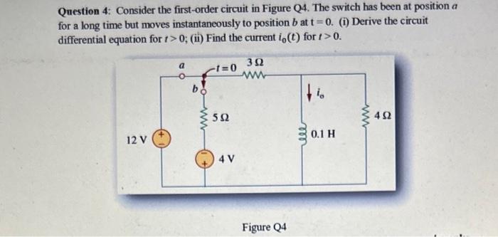 Solved Question 4: Consider the first-order circuit in | Chegg.com