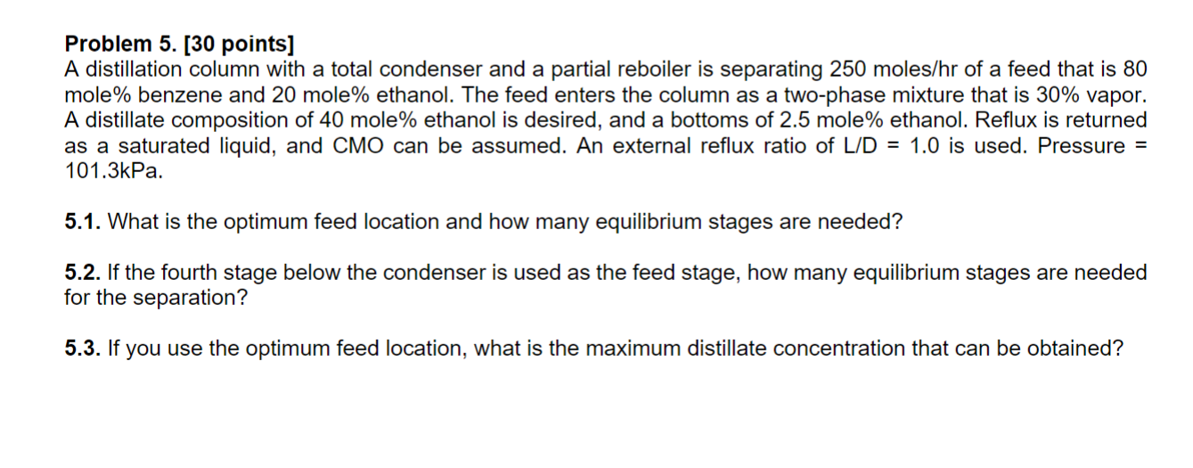 Solved Problem 5. [30 ﻿points]A distillation column with a | Chegg.com