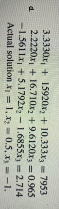 Solved Use Gaussian elimination and three-digit chopping | Chegg.com