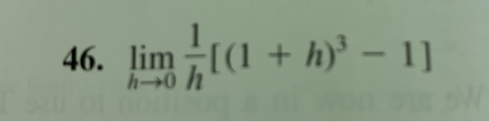 Solved 46. lim-[(1 + h): - 1] ho | Chegg.com