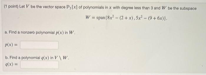 Solved (1 point) Let V be the vector space P3[x] of | Chegg.com