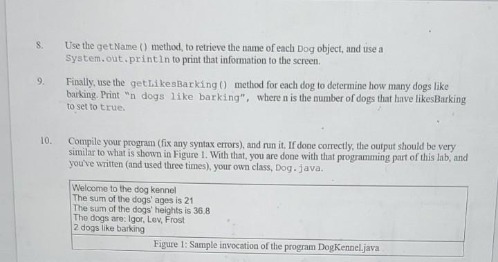 Solved 1. Writing a class Dog Java Recall from lecture that | Chegg.com
