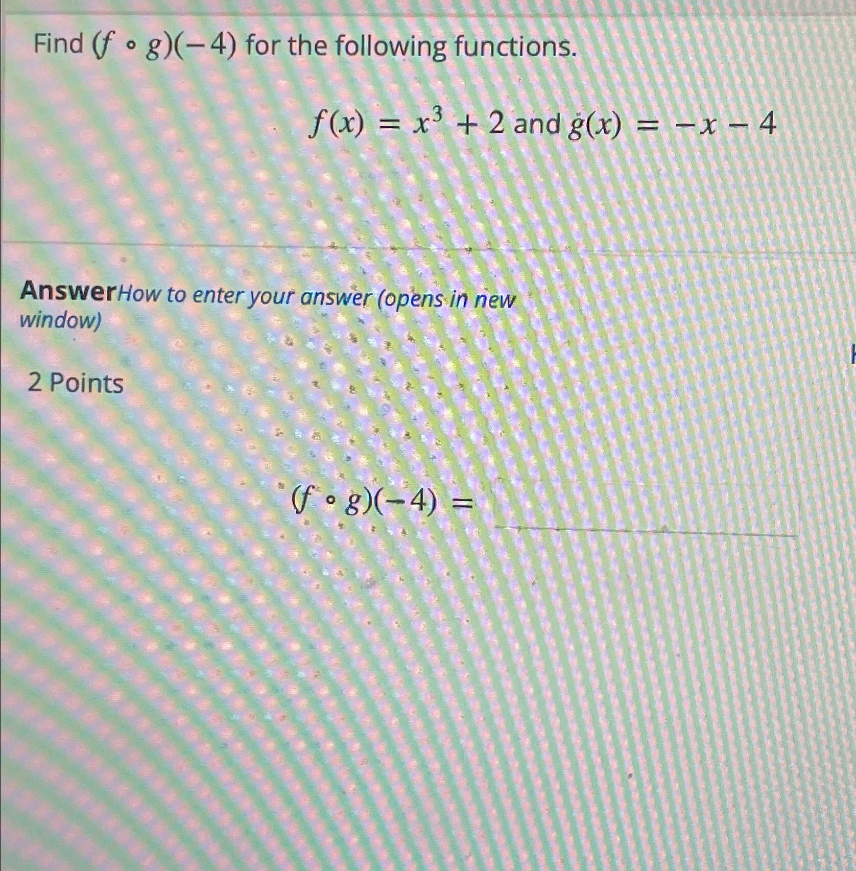 Solved Find F G 4 ﻿for The Following Functions F X X3 2