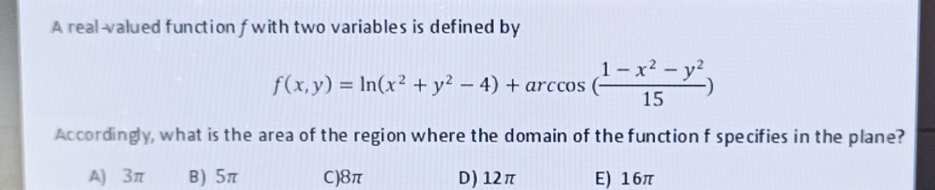 A real valued function f with two variables is | Chegg.com