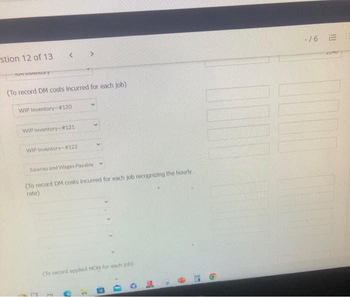 Solved stion 12 of 13 −16≡ (To record DM costs incurred for | Chegg.com