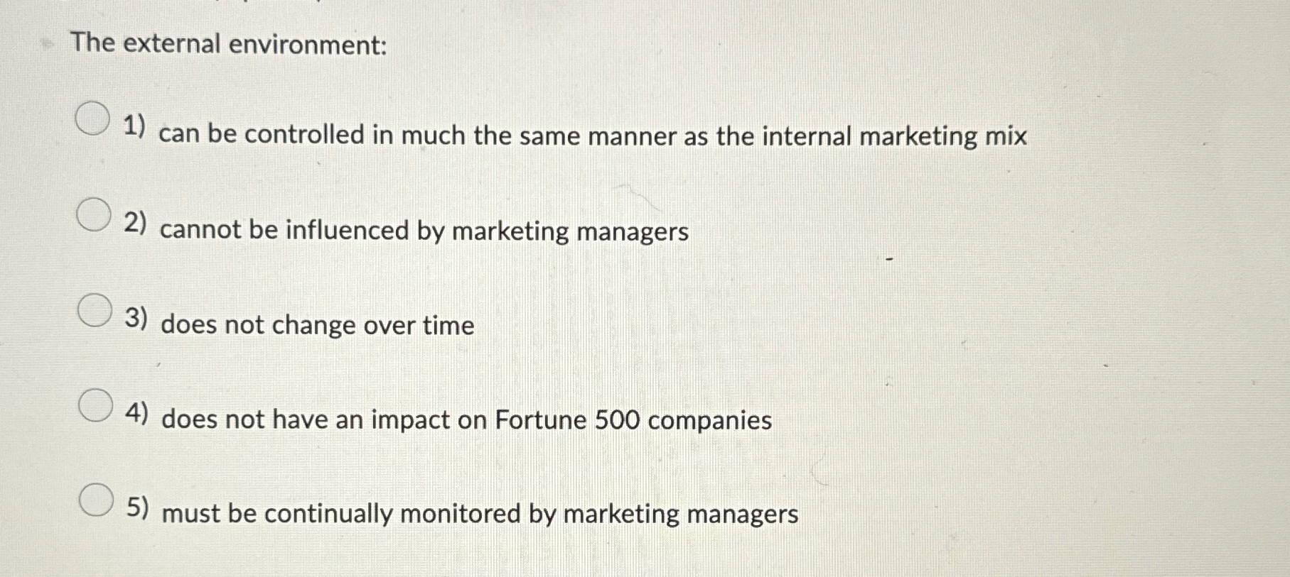 Solved The external environment:can be controlled in much | Chegg.com