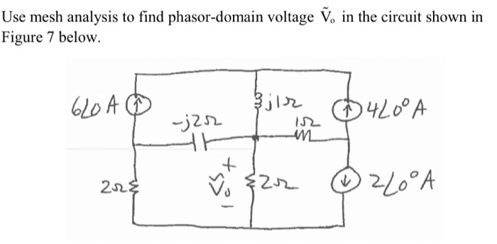 Solved Use mesh analysis to find phasor-domain voltage V, in | Chegg.com