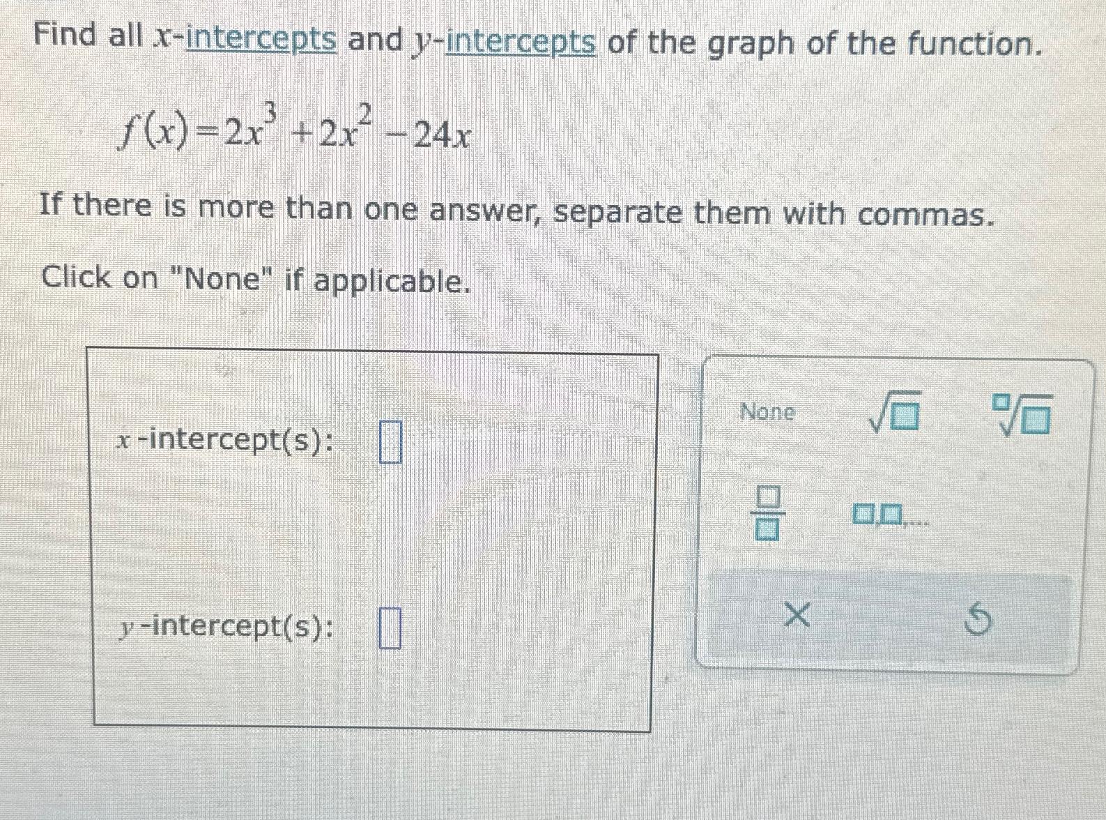 Find all x-intercepts and y-intercepts of the graph | Chegg.com