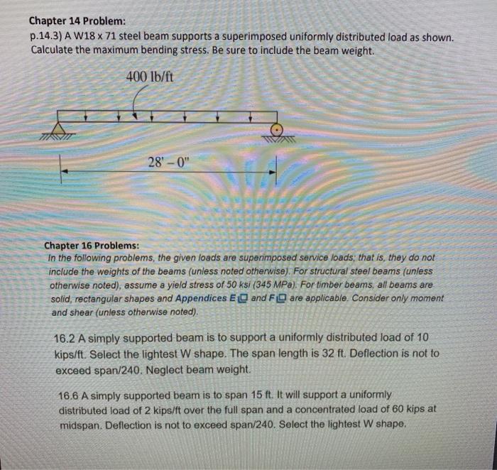 Solved Chapter 14 Problem: p.14.3) A W18 x 71 steel beam | Chegg.com