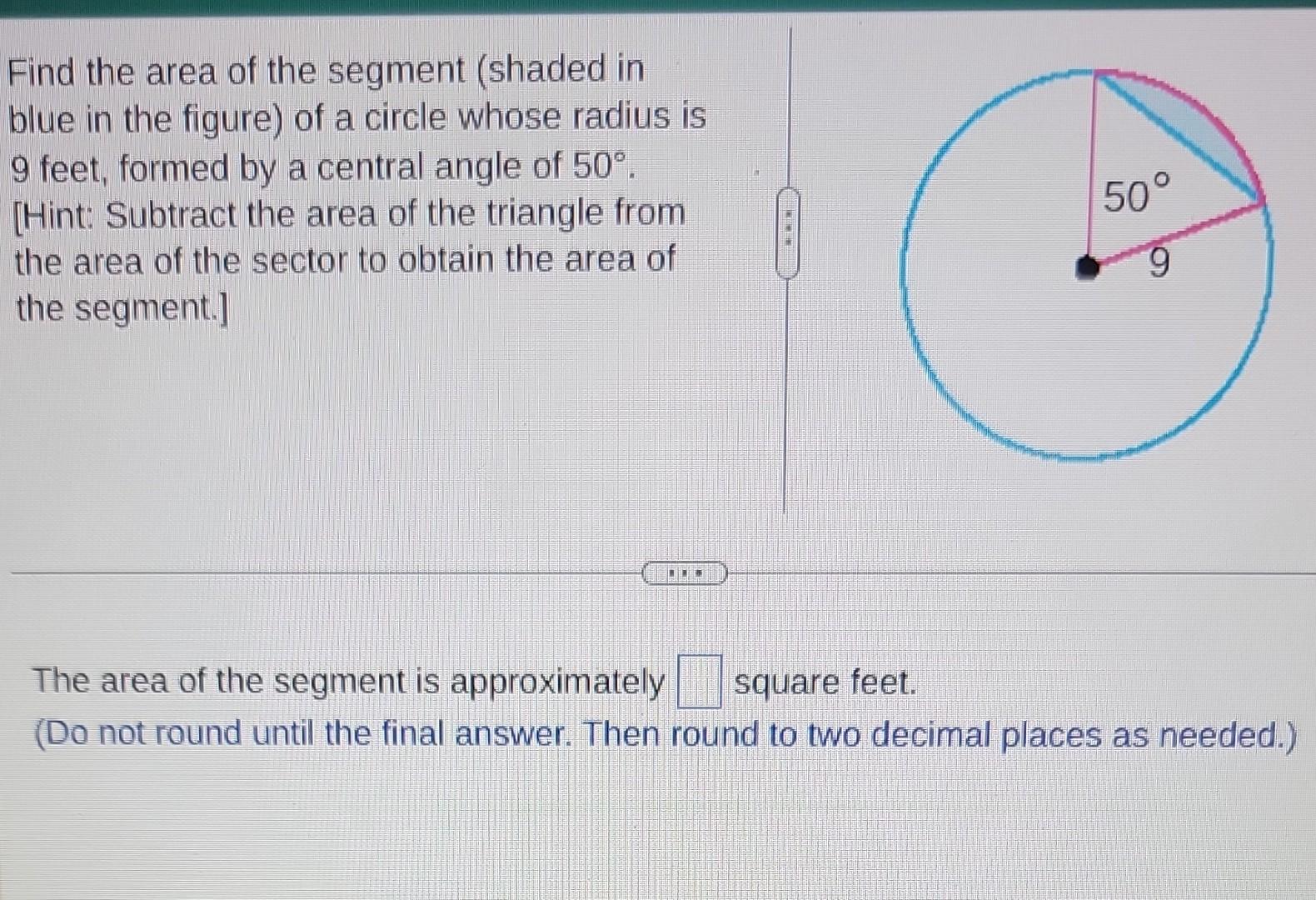 Solved Find the area of the segment (shaded in blue in the | Chegg.com