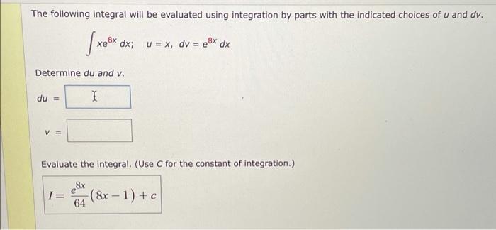 Solved The following integral will be evaluated using | Chegg.com