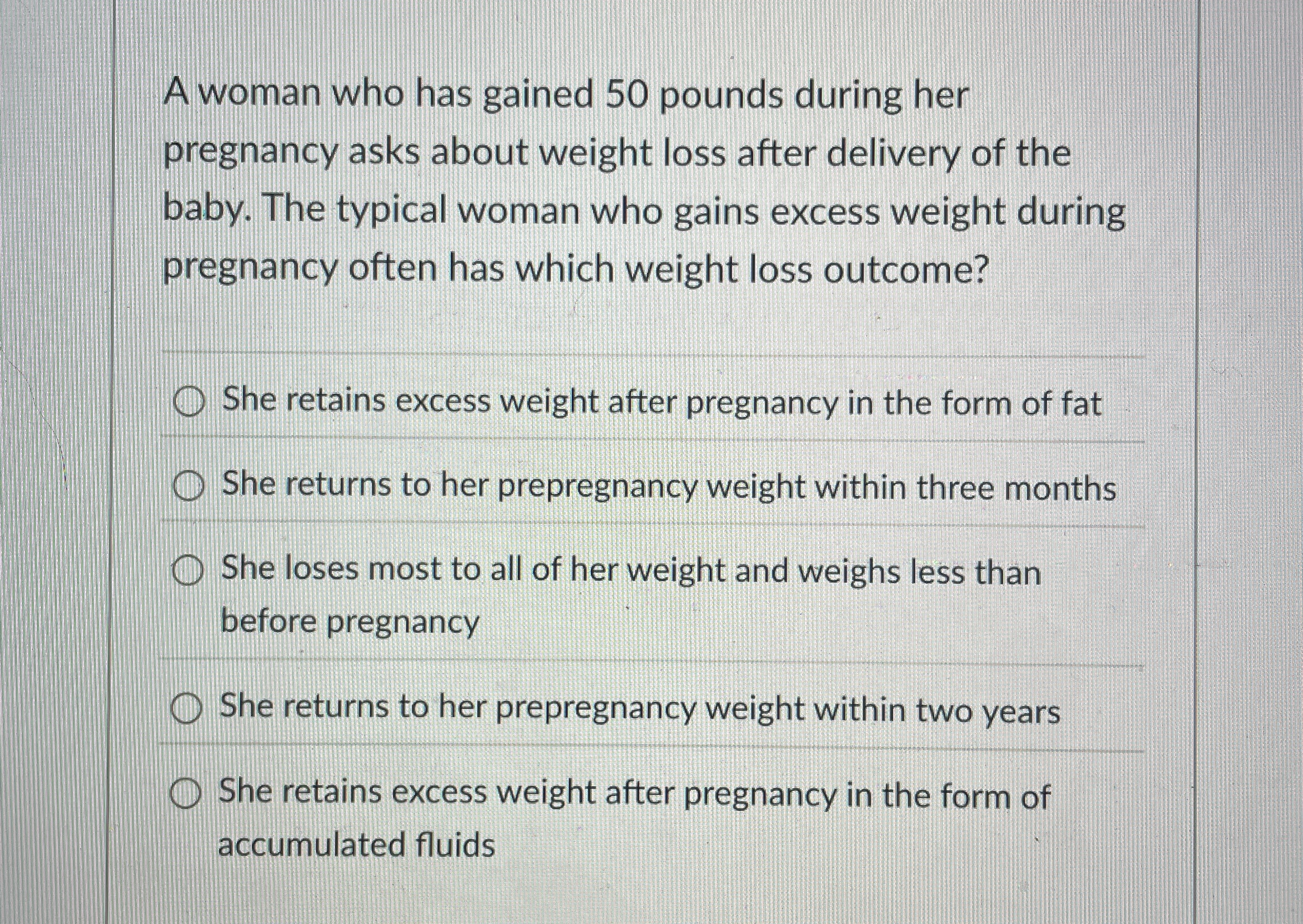 Solved A woman who has gained 50 ﻿pounds during herpregnancy | Chegg.com