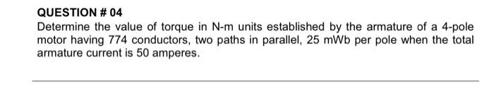 Solved QUESTION \# 01 The armature winding of a DC motor has | Chegg.com