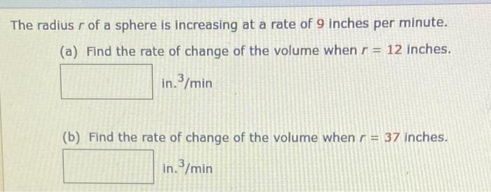 Solved he radius r of a sphere is increasing at a rate of 9 | Chegg.com