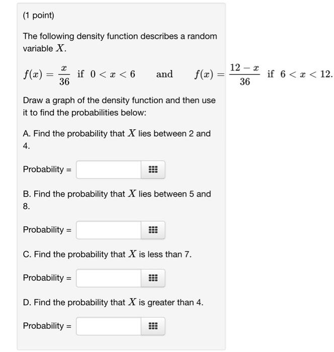 Solved (1 point) The following density function describes a | Chegg.com