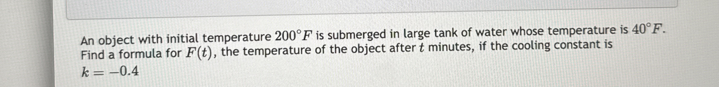 Solved by an EXPERT An object with initial temperature 200°F ﻿is | Chegg.com