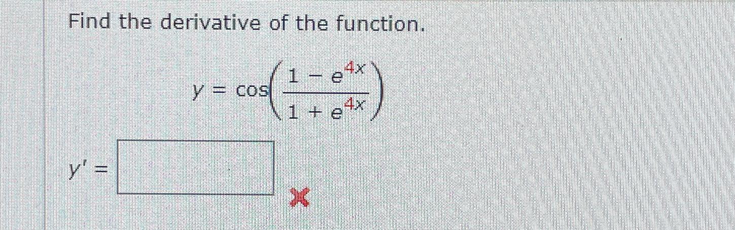 Solved Find the derivative of the | Chegg.com