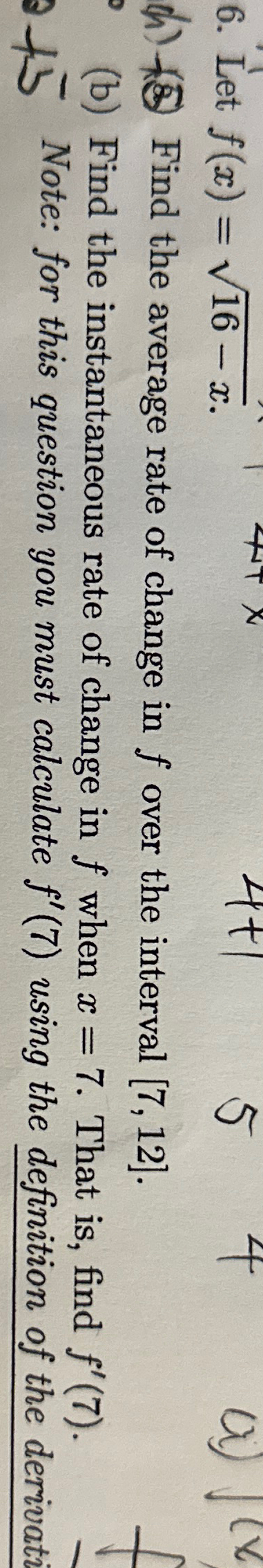 Solved Let f(x)=16-x2.(4) f(8) ﻿Find the average rate of | Chegg.com