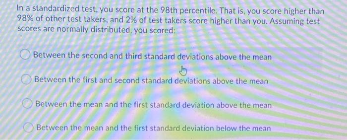 Solved In a standardized test, you score at the 98th | Chegg.com