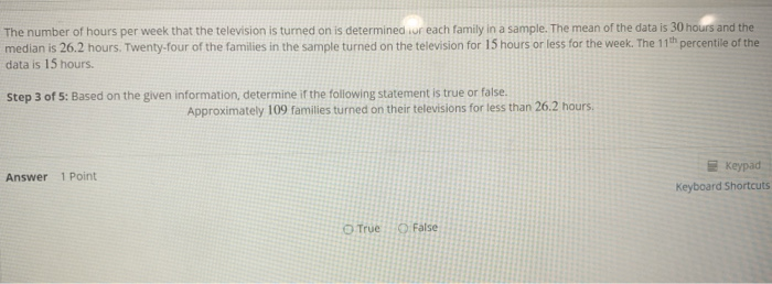 Solved The number of hours per week that the television is | Chegg.com