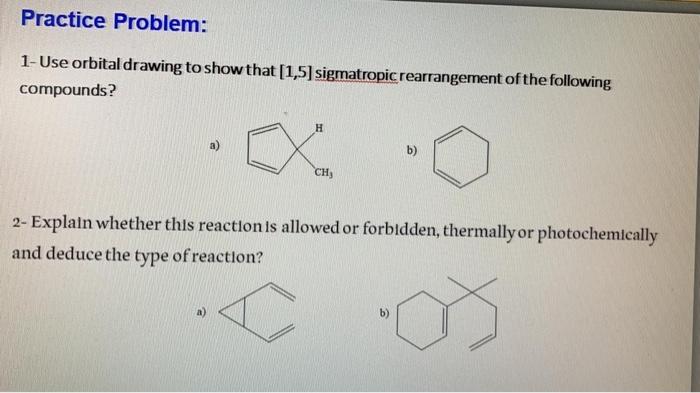 Solved Practice Problem: 1- Use orbital drawing to show that | Chegg.com