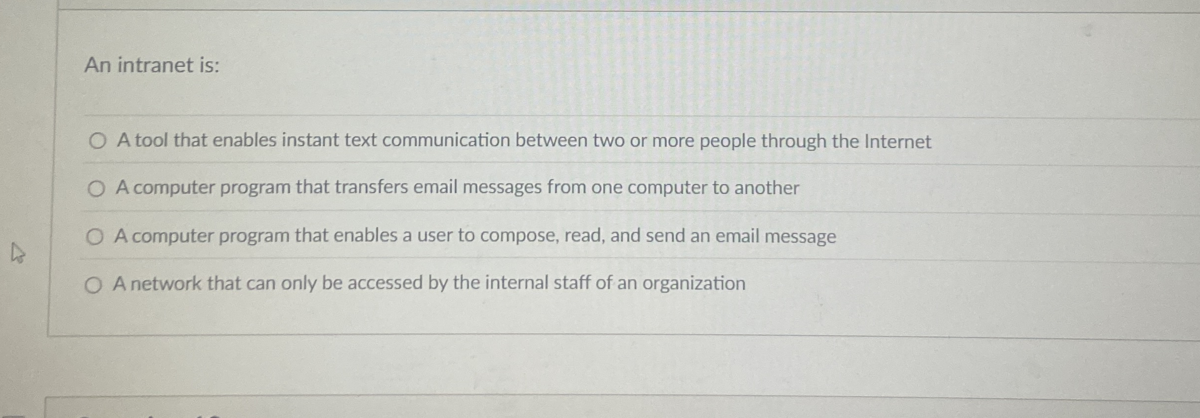 Solved An intranet is:A tool that enables instant text | Chegg.com