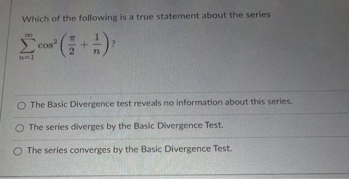 Solved Which of the following is a true statement about the | Chegg.com